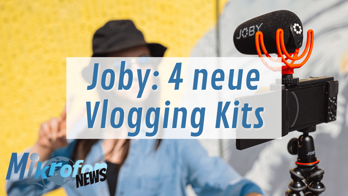4 neue Vlogging-Kits von Joby: Mikrofone mit Tripod