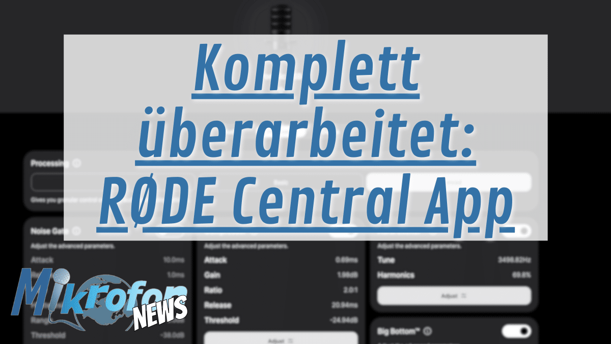 RØDE Central App Update: Intuitiv & Leistungsstark