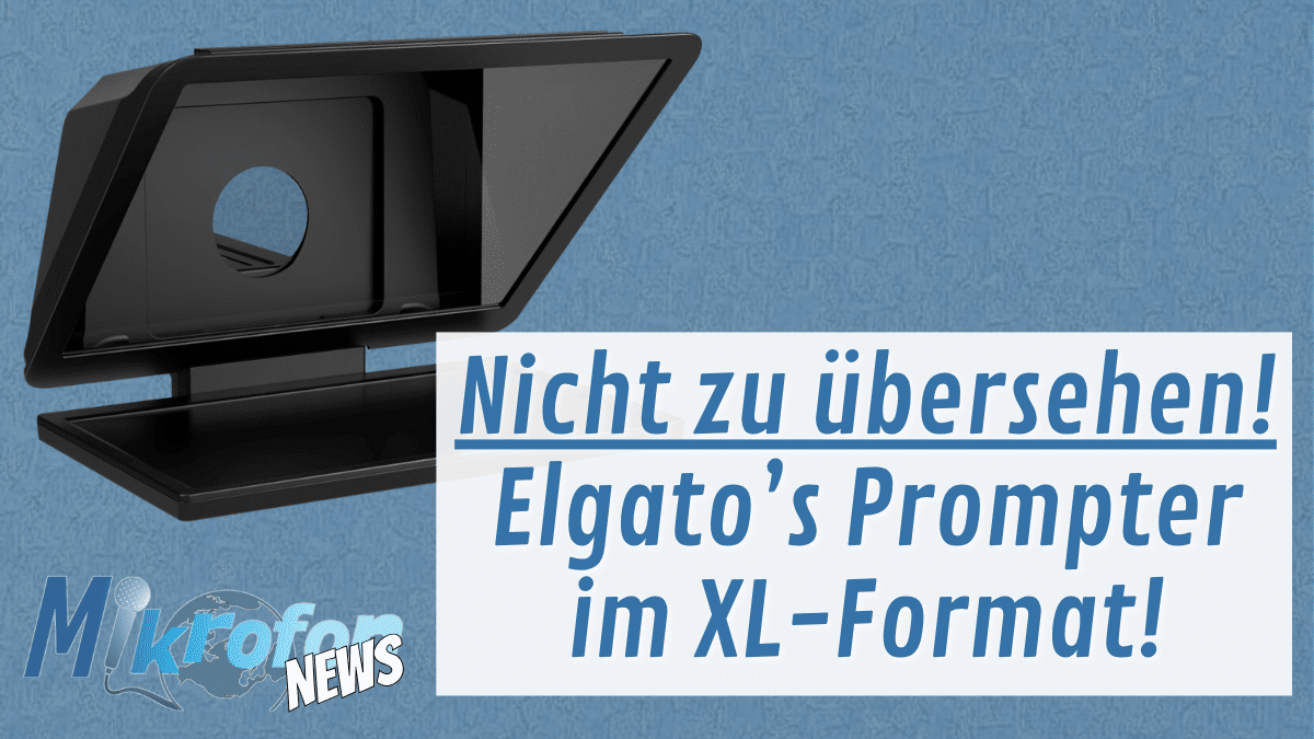Elgato Prompter XL: Entdecke den Profi-Teleprompter!