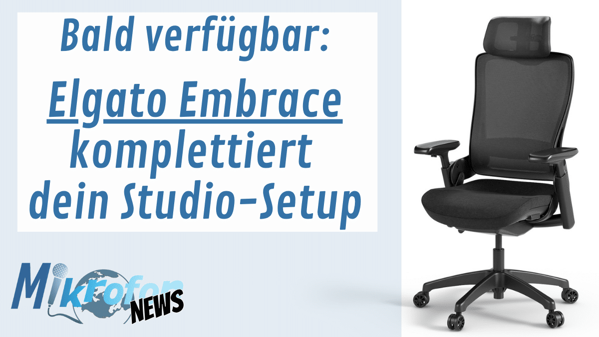 Elgato Embrace: Entdecke den Thron für dein Setup!
